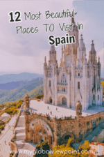 12 Absolutely Stunning Places to Visit in Spain - Global Viewpoint