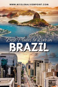 12 Amazing Places to Live in Brazil for High Vibe Living - Global Viewpoint