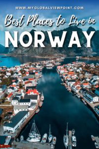12 Livable Places in Norway Offer the Perfect Mix of Culture and Modern ...