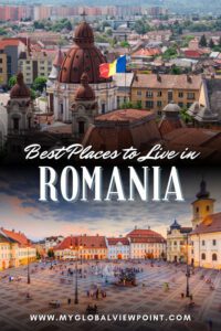 12 Best Places to Live in Romania for a High Vibe Lifestyle - Global ...