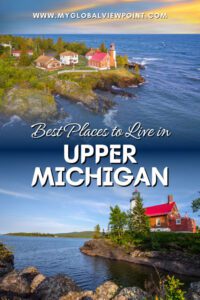 12 Most Livable Destinations in Upper Michigan That Have It All