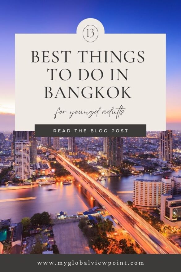 Bangkok’s 13 Best Attractions & Experiences for Young Adults First-Timers