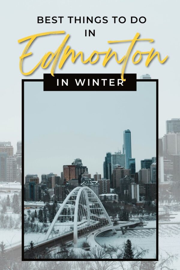 Edmonton Winter Bucket List: 12 Epic Experiences in 2025-2026