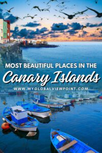 The 12 Prettiest Places in the Canary Islands to Visit - Global Viewpoint