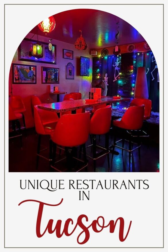 22 Wildly Unique Restaurants in Tucson You’ll Want to Book ASAP