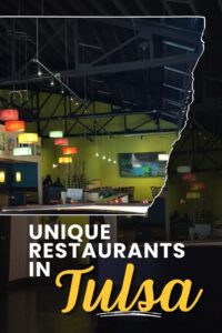 12 Fun Restaurants in Tulsa That Are Totally Unlike Anywhere Else