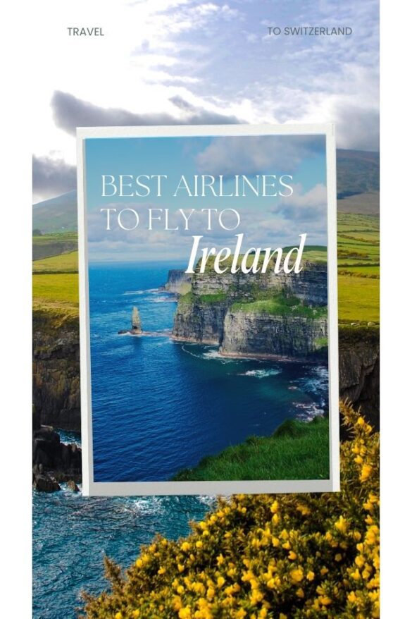 10 Best Airlines for Smooth & Budget-Friendly Flights to Ireland ...