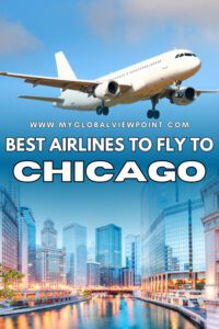 Top 10 Airlines Offering the Best Flights to Chicago in 2025 - Global ...