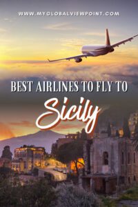 The 10 Best Airlines for Flights to Sicily Right Now