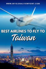 10 Best Airlines for Affordable & Comfortable Flights to Taiwan