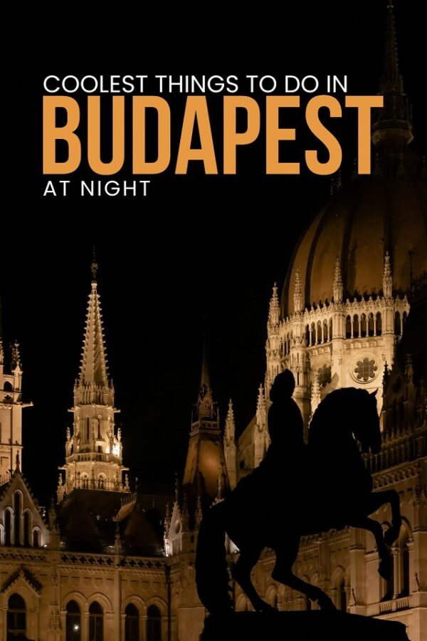 15 Crazy Fun Things to Do in Budapest at Night (Updated for 2025)
