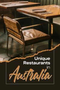 20 Amazingly Unique Restaurants in Australia