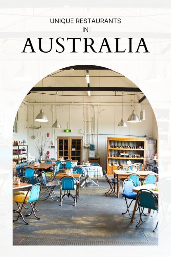 11 Amazingly Unique Restaurants in Australia