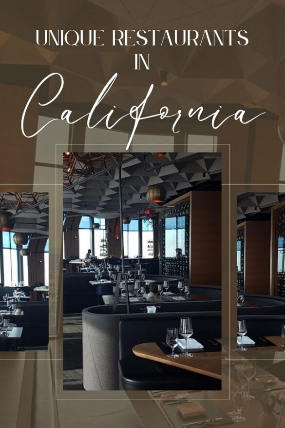 12 AMAZINGLY Unique California Restaurants (Fun Places to Eat)