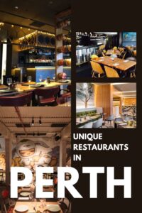 24 Unique Restaurants in Perth That Showcase Australia’s Hottest Food Scene