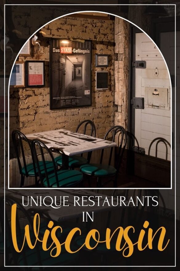 12 Unique Restaurants in Wisconsin: Dine Differently in Wisconsin's ...