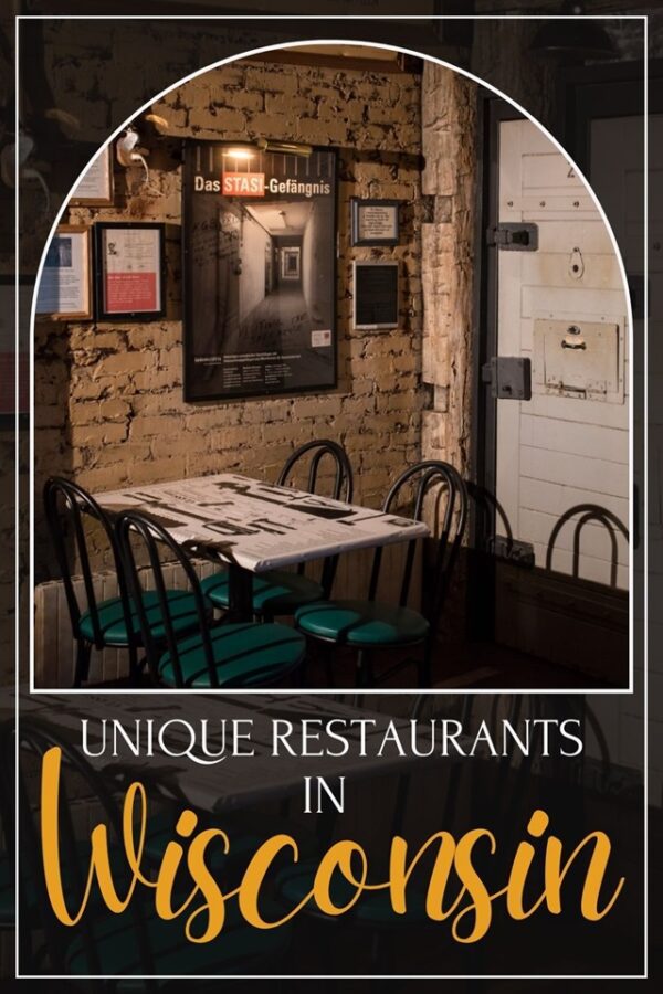 12 Unique Restaurants in Wisconsin: Dine Differently in Wisconsin's ...