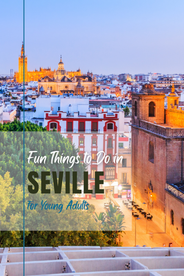 12 Unmissable Activities in Seville for Young Adults You’ll Love