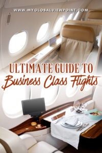 The ULTIMATE Business Class Flight Guide (Updated 2025) - Global Viewpoint