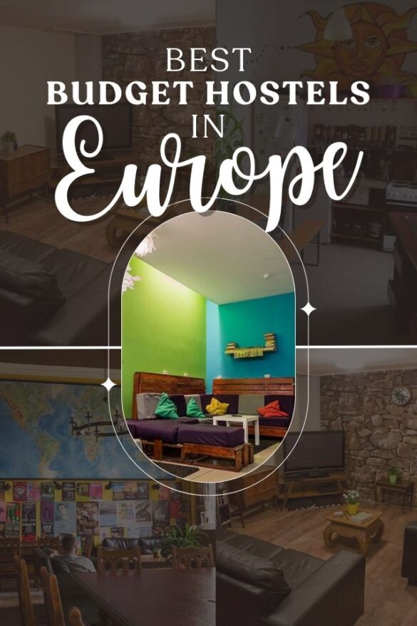 10 Amazingly Cool Budget Hostels in Europe (Updated 2025)