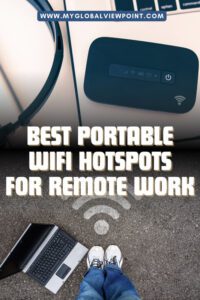 8 BEST Portable WiFi Hotspots for Travel and Remote Work (2025 Guide)