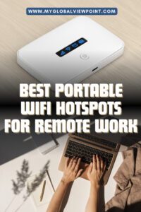 8 BEST Portable WiFi Hotspots for Travel and Remote Work (2026 Guide)