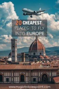 The 21 Cheapest Places to Fly Into Europe in 2026 - Global Viewpoint