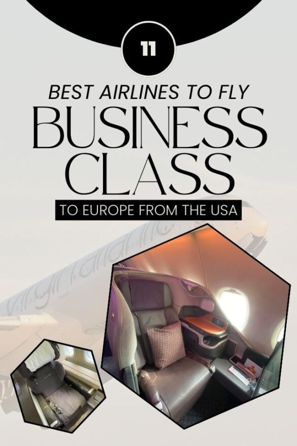 11 Airlines to Fly Business Class to Europe From the USA (Ranked)