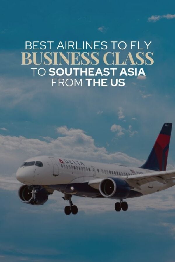 11 Best Airlines for Premium Business Class From The USA to Southeast Asia