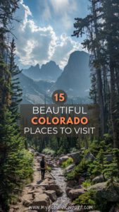 15 Jaw-Dropping Destinations in Colorado to Visit This Year