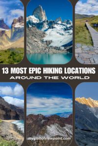 13 EPIC Hiking Locations that Belong On Every Bucket List