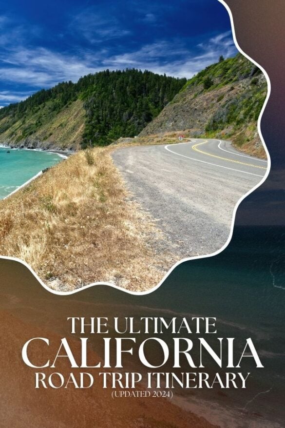 My Ultimate 2026 California Road Trip (I Give All My Friends) - Global ...