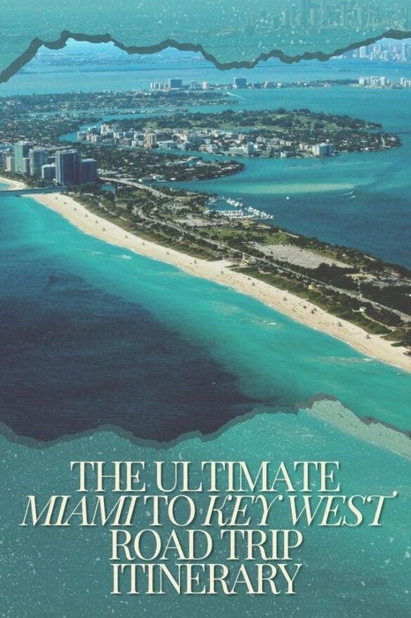 My Absolutely Amazing Miami to Key West Road Trip - Global Viewpoint