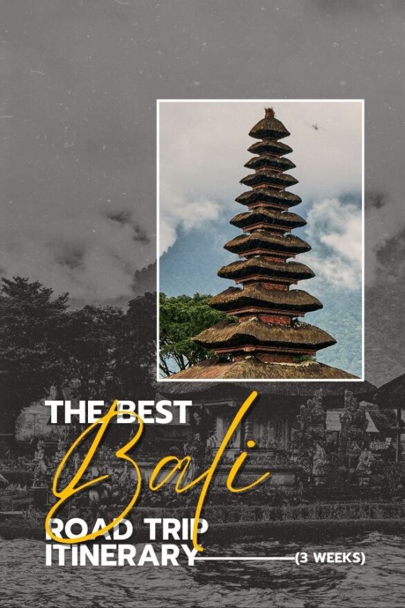 My 3-Week Bali Road Trip Itinerary (Bucket List Spots in 2026) - Global ...