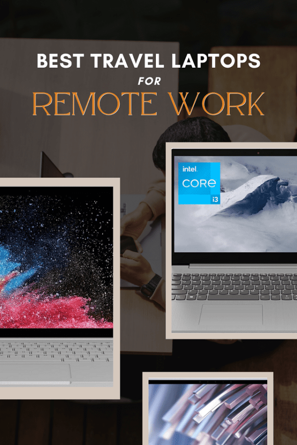 My 6 Favorite Travel Laptops for Remote Work in 2025 (As a Travel ...