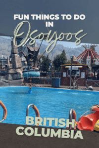Osoyoos, British Columbia Bucket List: 10 Fun Things to Do & See - Global Viewpoint