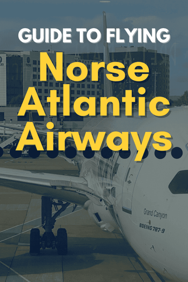 My Honest Guide to Flying Norse Atlantic Airways in 2026