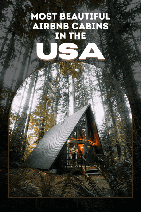 13 Most Beautiful Airbnb Cabins in the USA (2025) - Global Viewpoint
